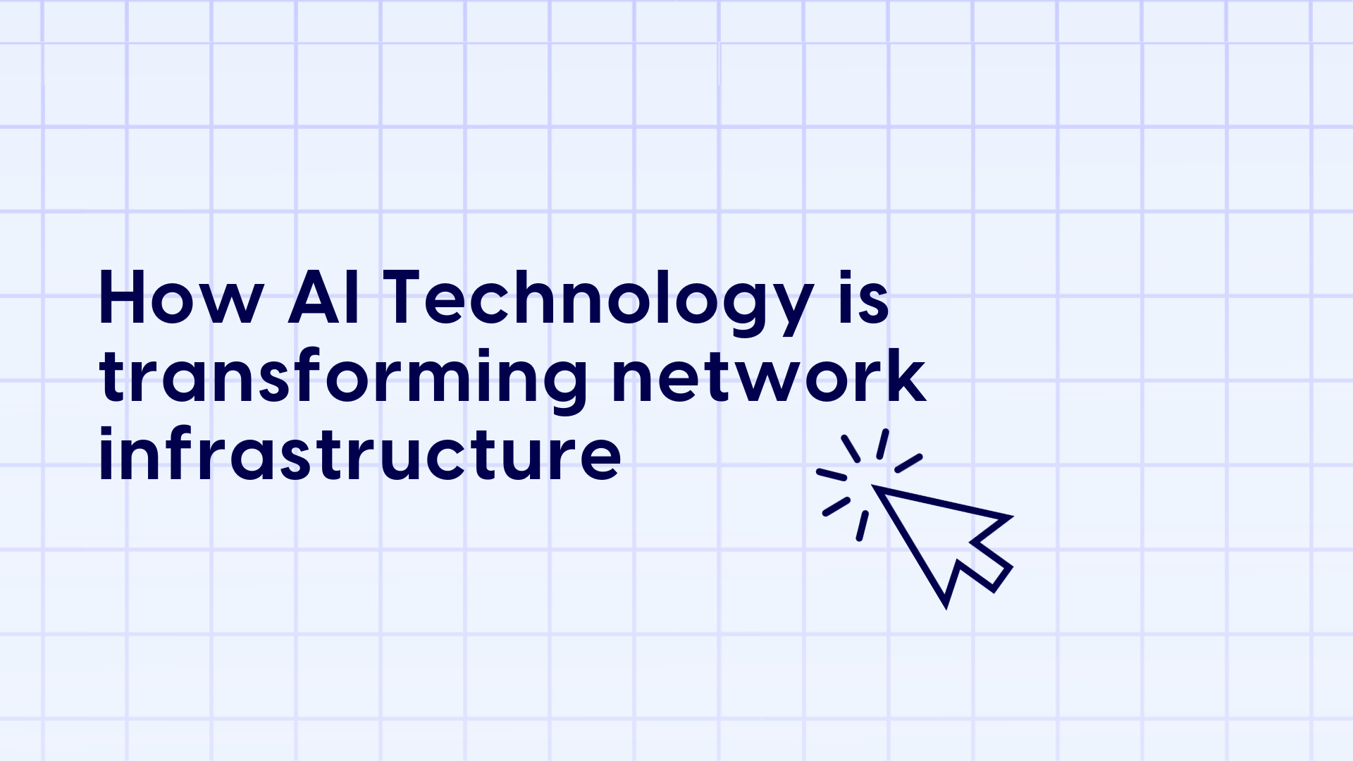 How AI Technology Is Transforming Network Infrastructure - EdgeUno