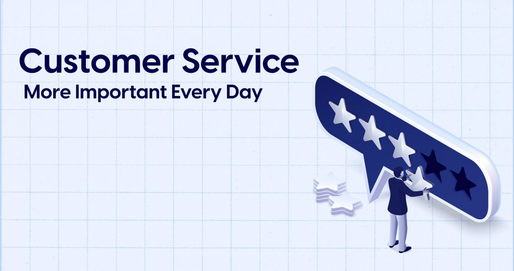 Customer Service: More Important Every Day - EdgeUno
